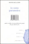 Io sono paranoico - Dennis Diclaudio • SonoSoloLibri