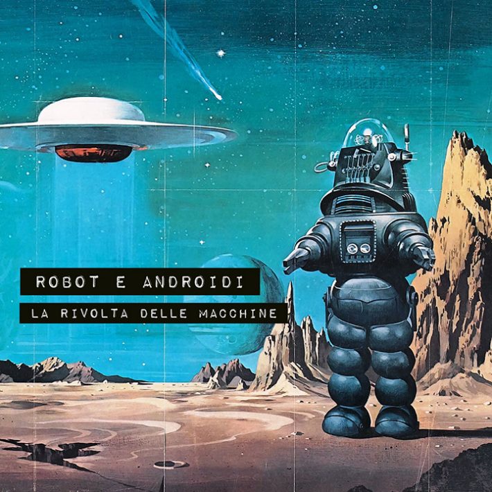 Robot e Androidi nella fantascienza: macchine o umani? • SonoSoloLibri